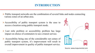 Accessibility analysis of public transport networks in urban areas | PPTX