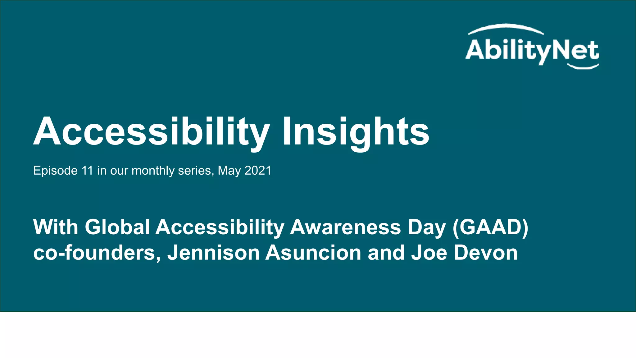 Accessibility Insights with GAAD co-founders, Jennison Asuncion and Joe ...