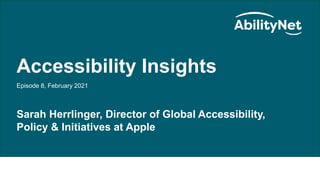 Accessibility Insights with Apple - Sarah Herrlinger | PPT