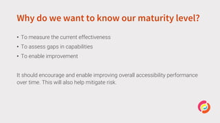 The value of measuring your accessibility maturity | PPT