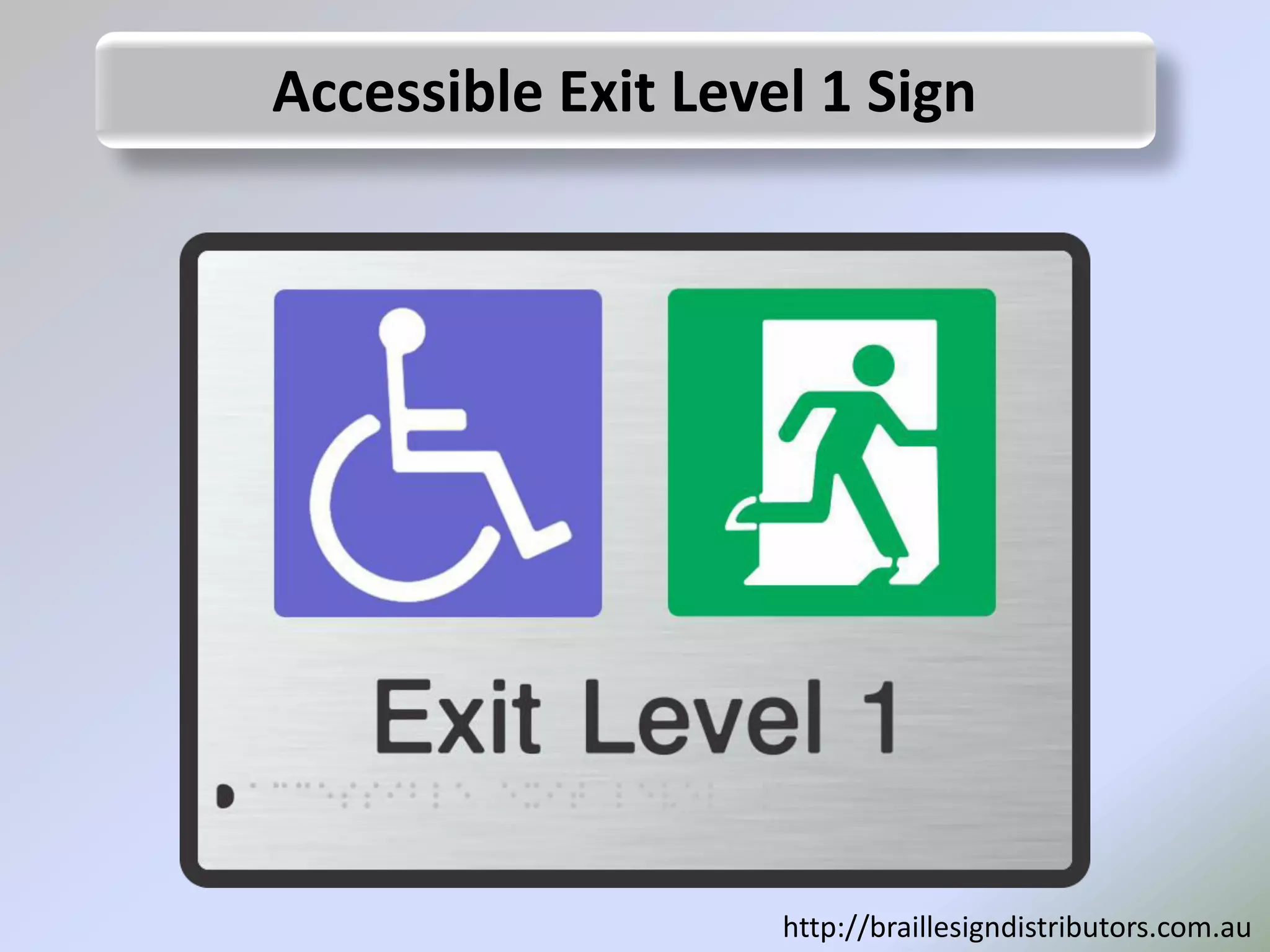 Accessible Exit Level 1 Sign - Braille Sign Distributors | PDF