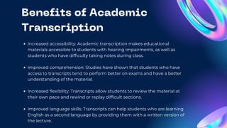 Accessible Learning The Impact of Academic Transcription | PPT