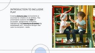Accessible Playground Houston. Allplay Doesitall | PPTX