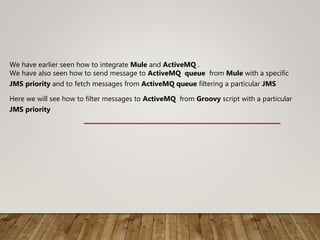 Accessing jms by groovy | PPT