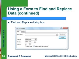 Access lesson 04 Creating and Modifying Forms | PPTX