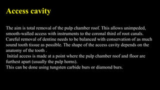 Access opening in anterior teeth | PDF