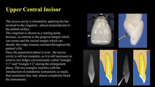 Access opening in anterior teeth | PDF