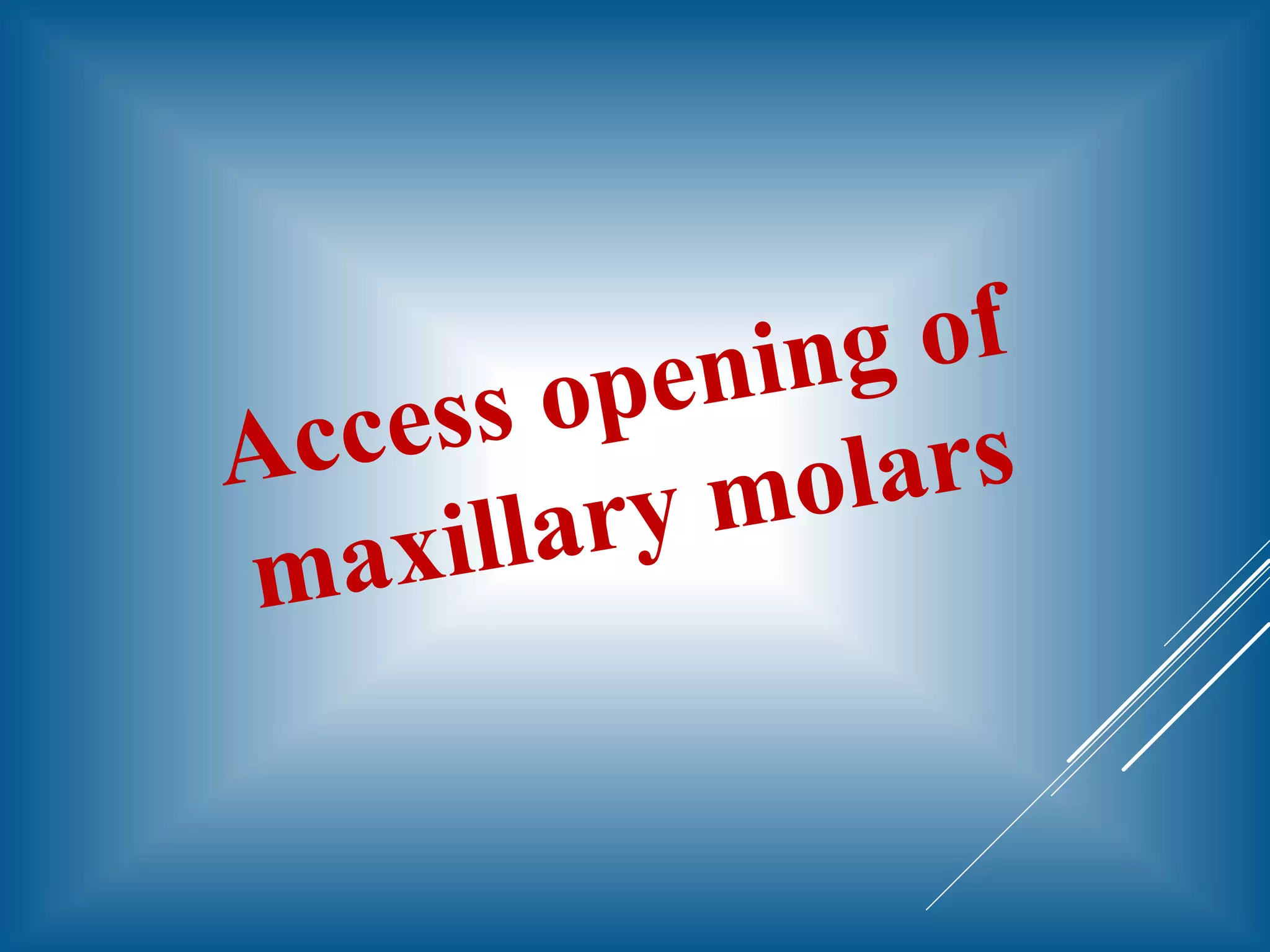 Access opening of molar teeth | PDF