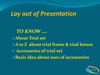 Accessories of trial set | PPTX