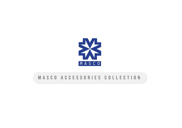 Accessories Range of Masco Group | PPT