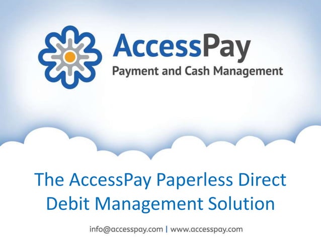 AccessPay Direct Debit Management Solution | PPT