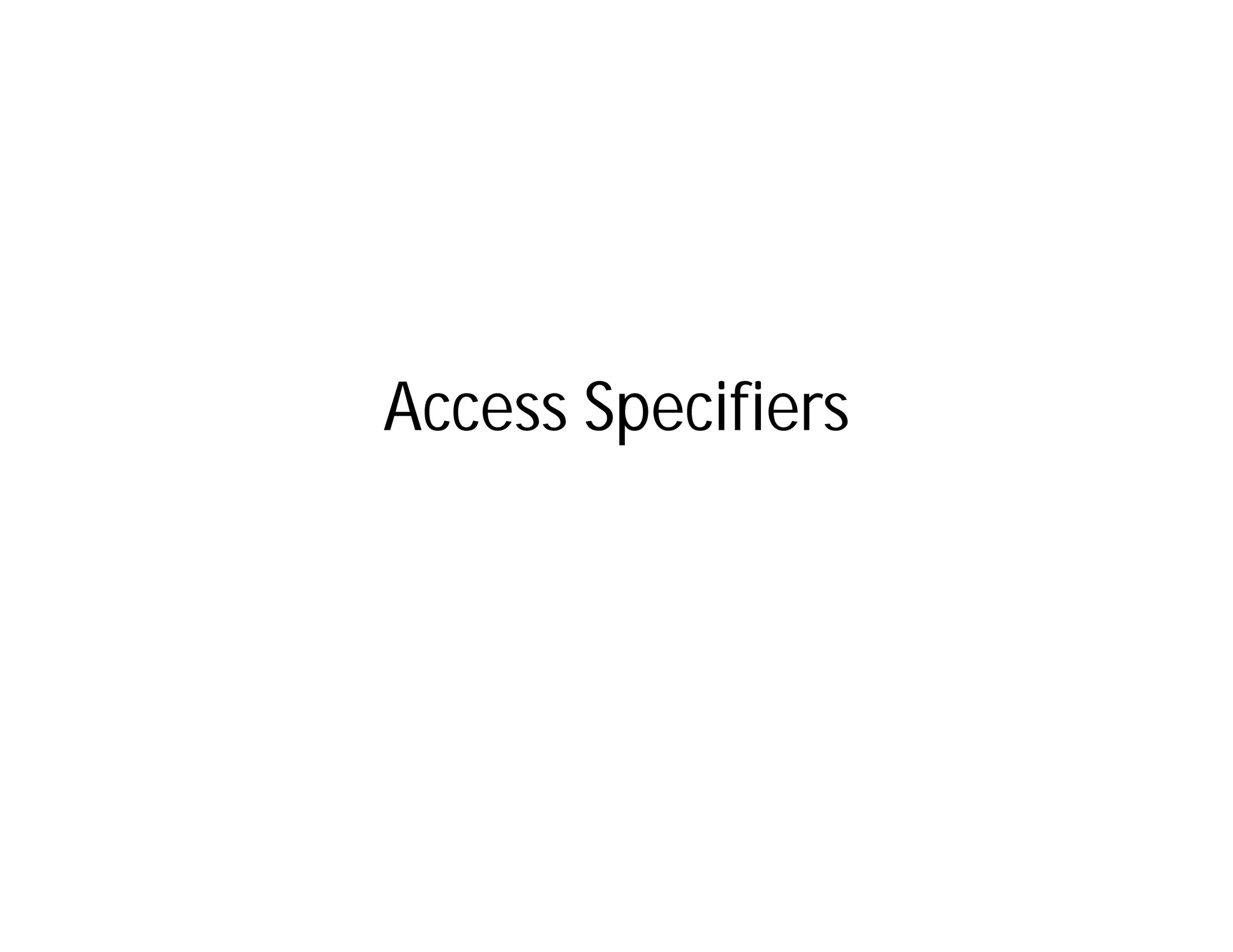 Access Specifiers Public Private Protected C Ppt