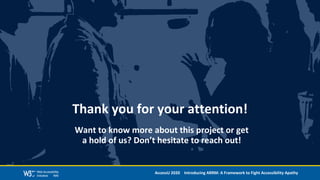 Introducing ARRM: A Framework To Fight Accessibility Apathy | PPT