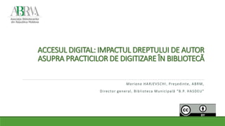 Accesul digital impactul dreptului de autor | PPT