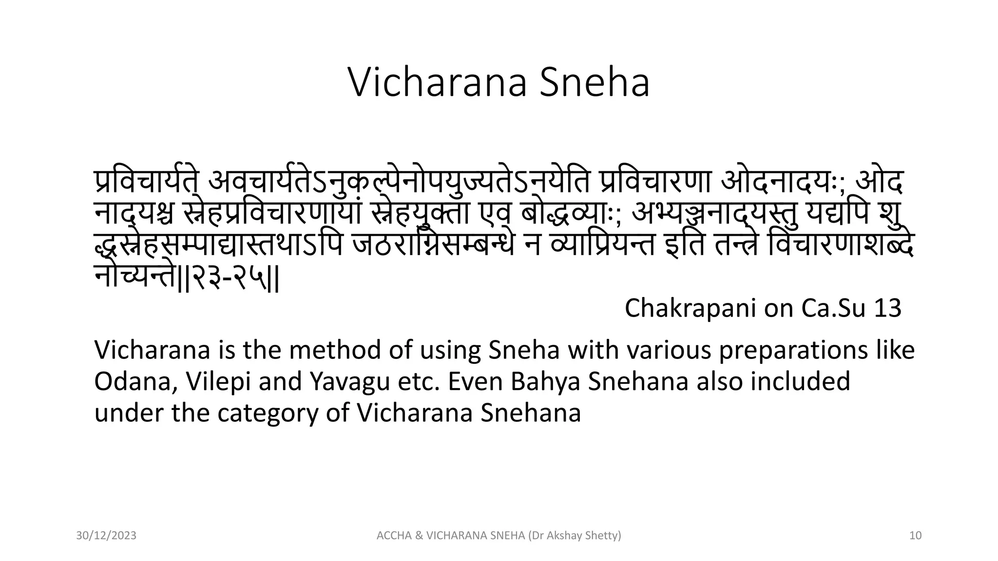 Accha sneha and Pravicharana Sneha.pptx