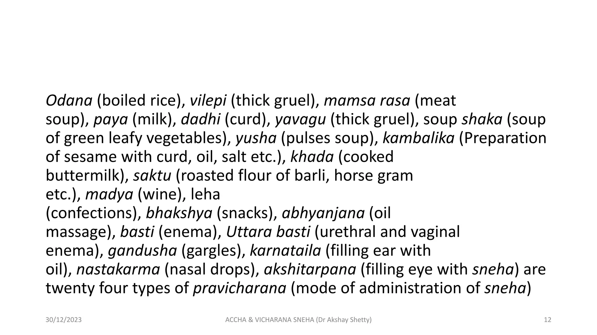 Accha sneha and Pravicharana Sneha.pptx