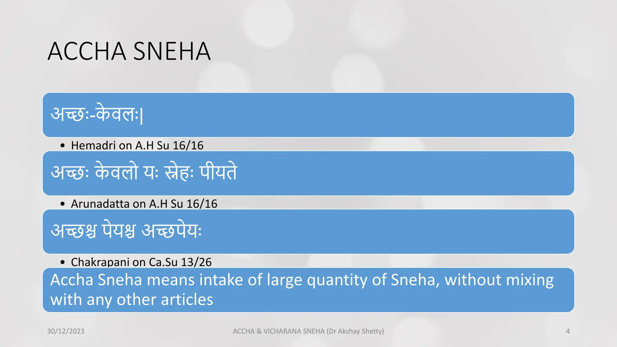 Accha sneha and Pravicharana Sneha.pptx