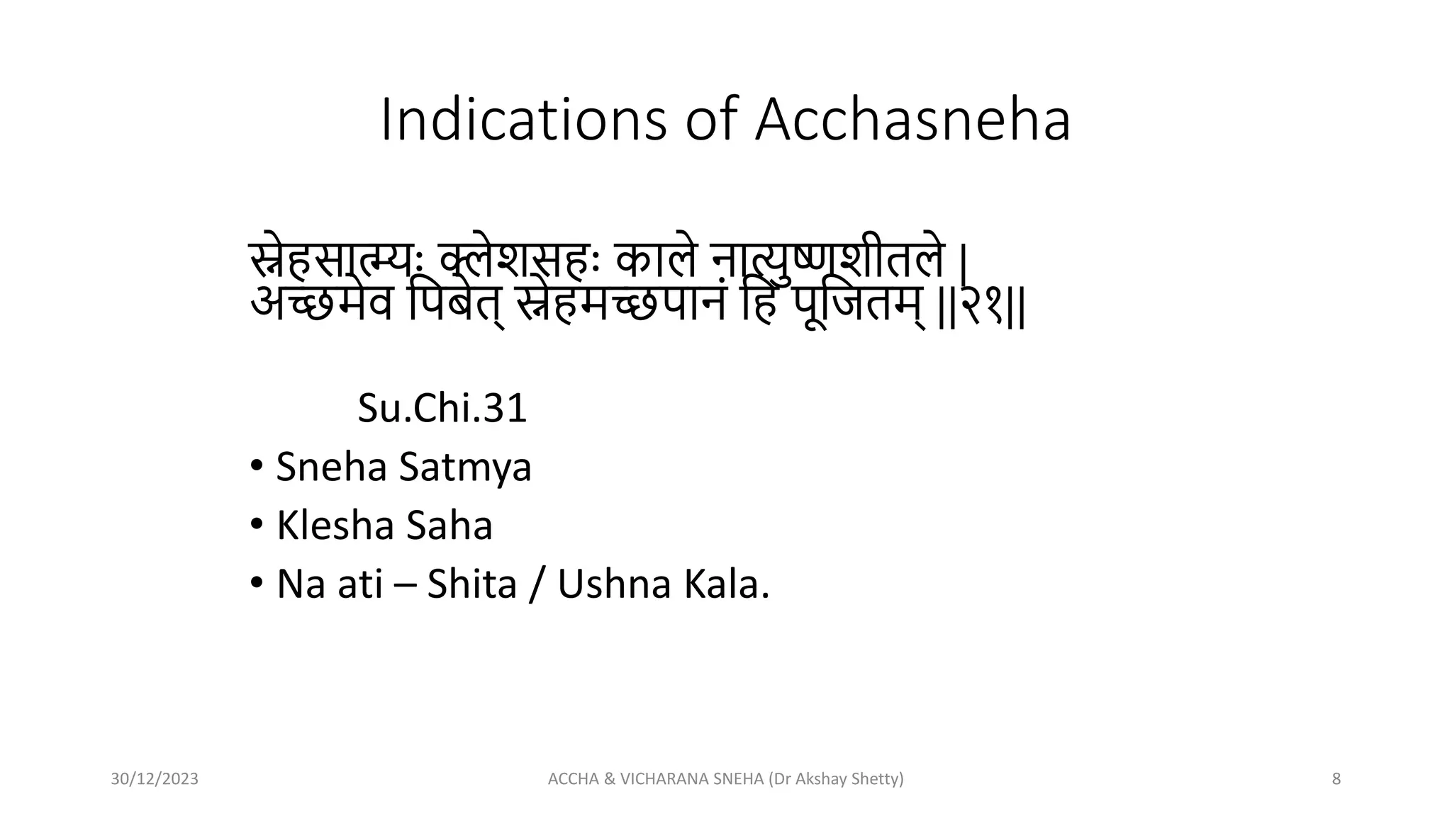 Accha sneha and Pravicharana Sneha.pptx