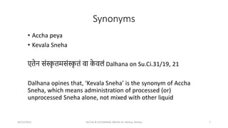 Accha sneha and Pravicharana Sneha.pptx