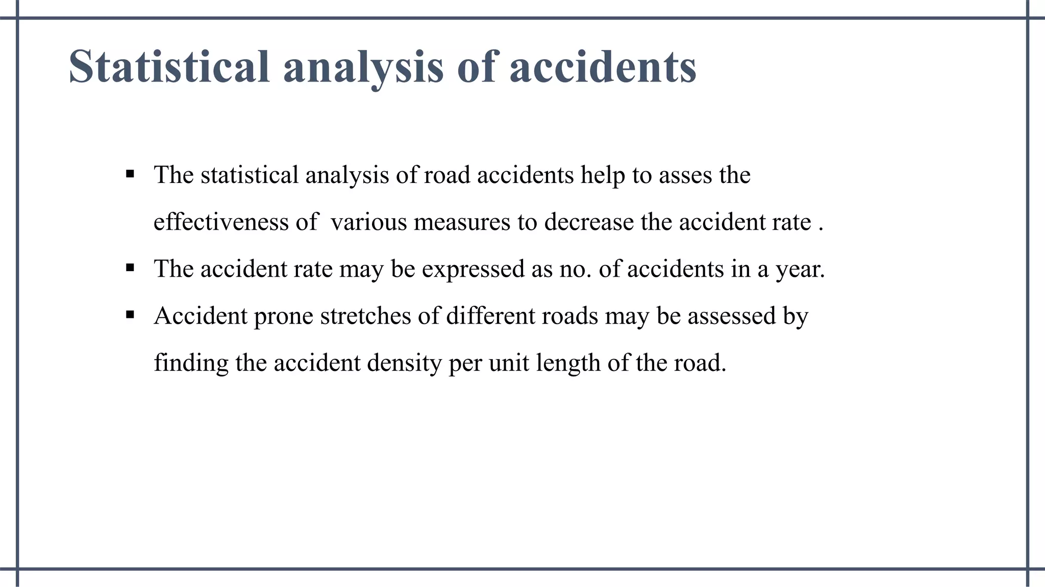 Accident study (Traffic Engineering) | Jameel Academy | PPTX