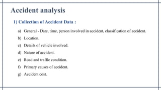Accident study (Traffic Engineering) | Jameel Academy | PPTX