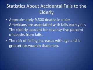 Accidental falls to the elderly | PPT