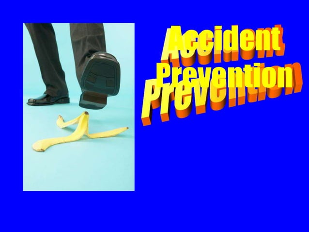 ACCIDENT & INJURY PREVENTION.ppt