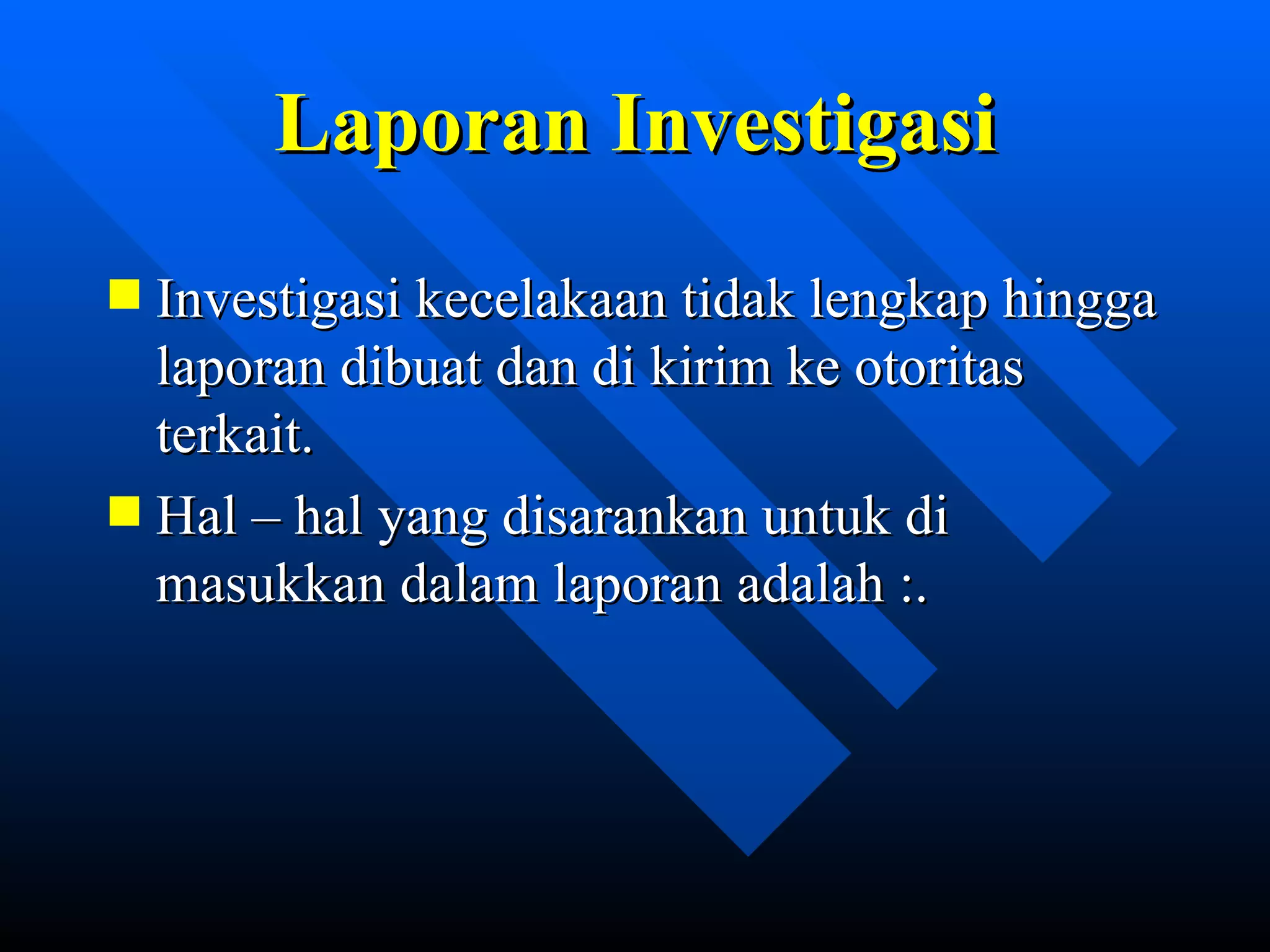 investigasi kecelakaan | PPT