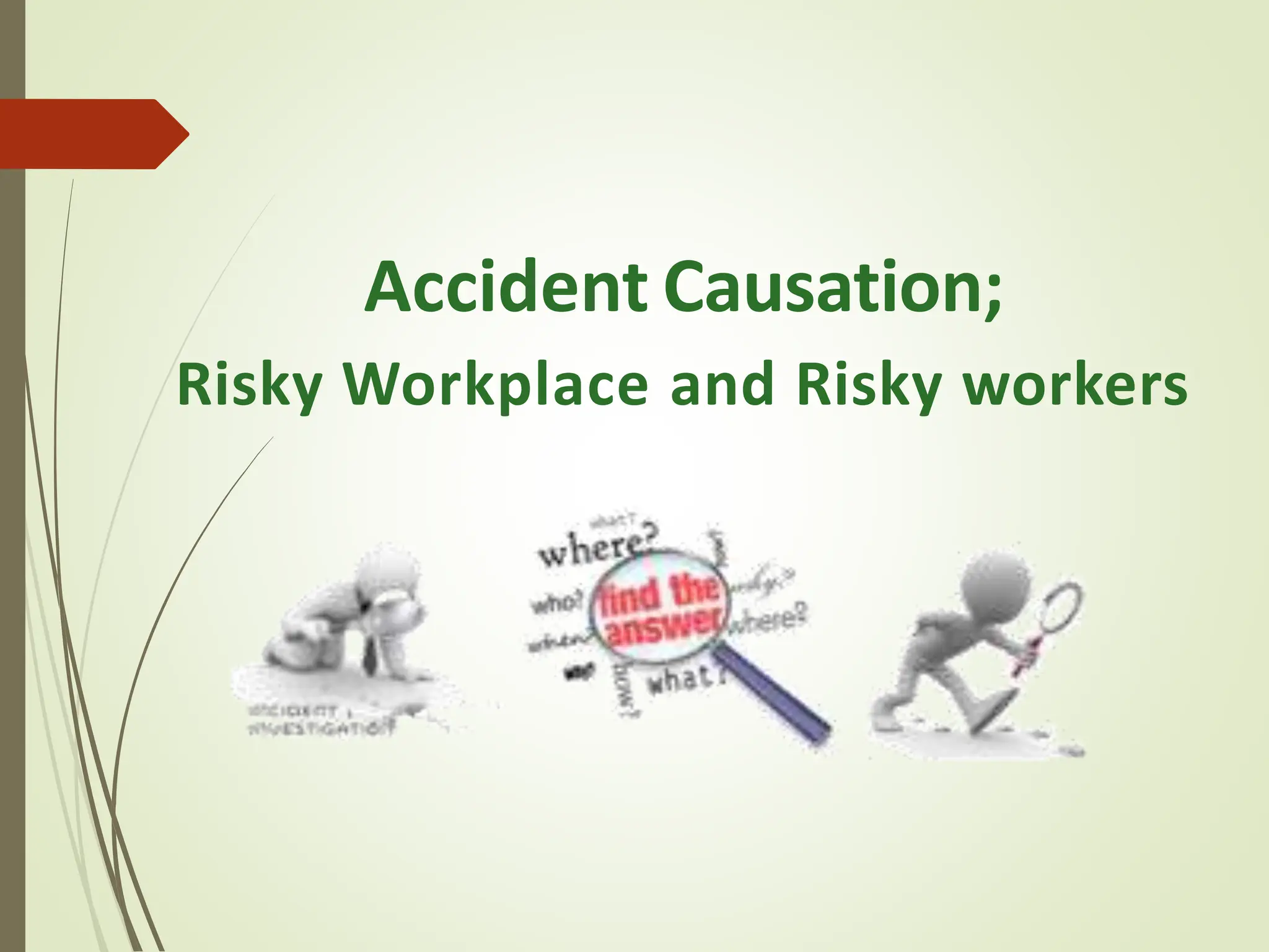 Accident Investigation Training and Assessment Module | PPTX