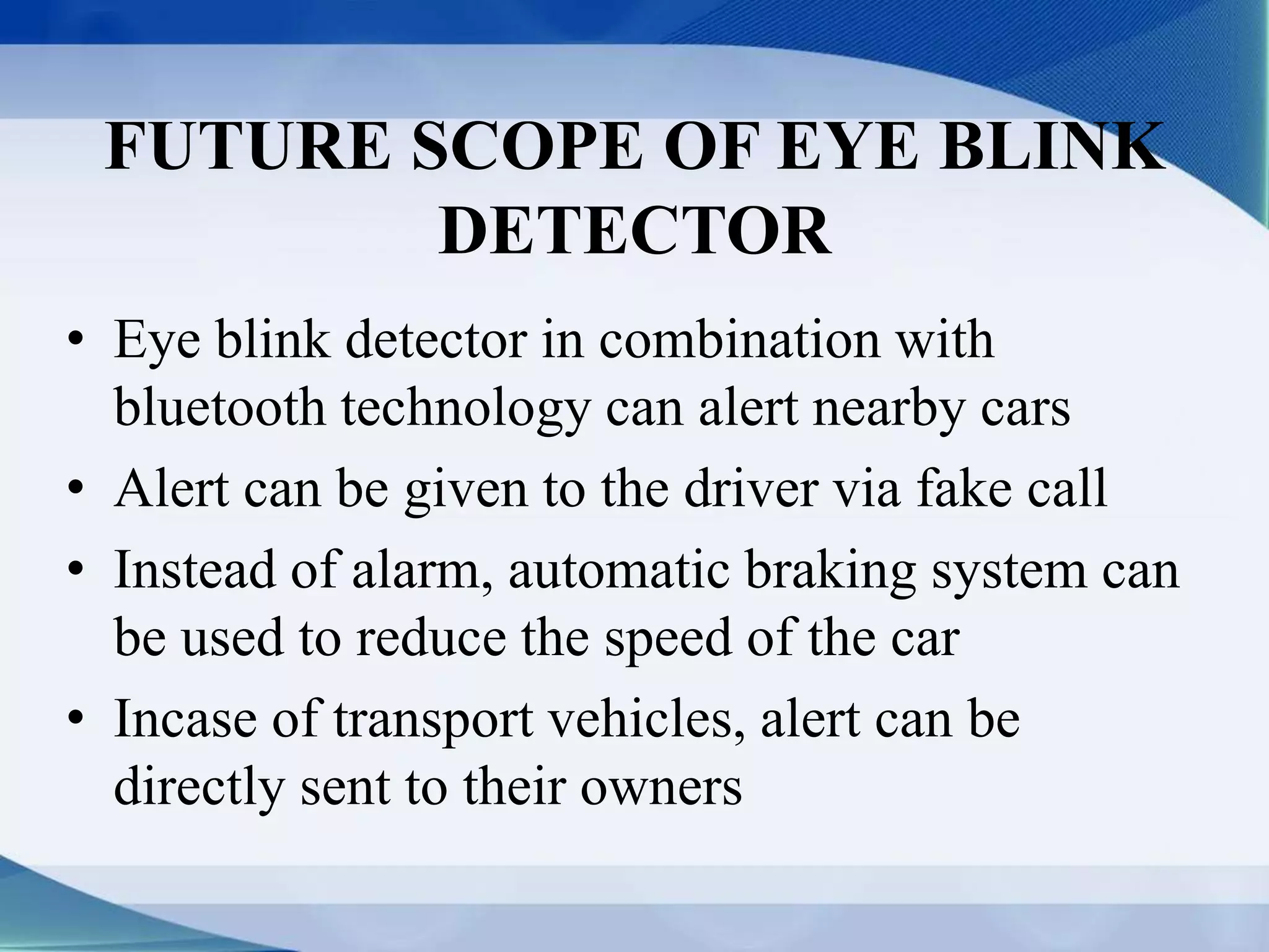 Accident prevention using bluetooth tech and eye blink sensor | PPTX
