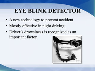 Accident prevention using bluetooth tech and eye blink sensor | PPT ...
