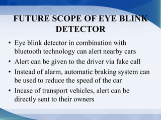 Accident prevention using bluetooth tech and eye blink sensor | PPT ...
