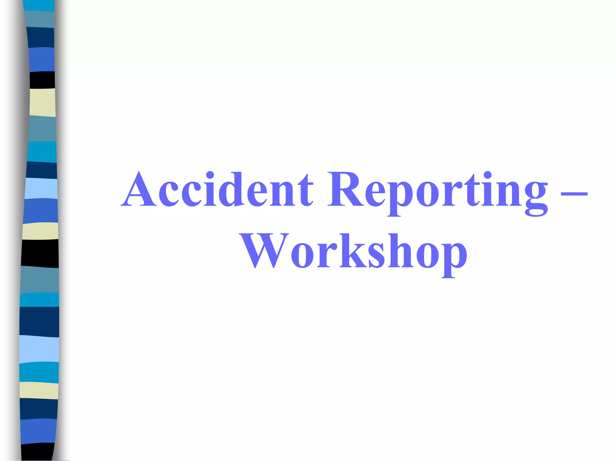 Accident Reporting.ppt
