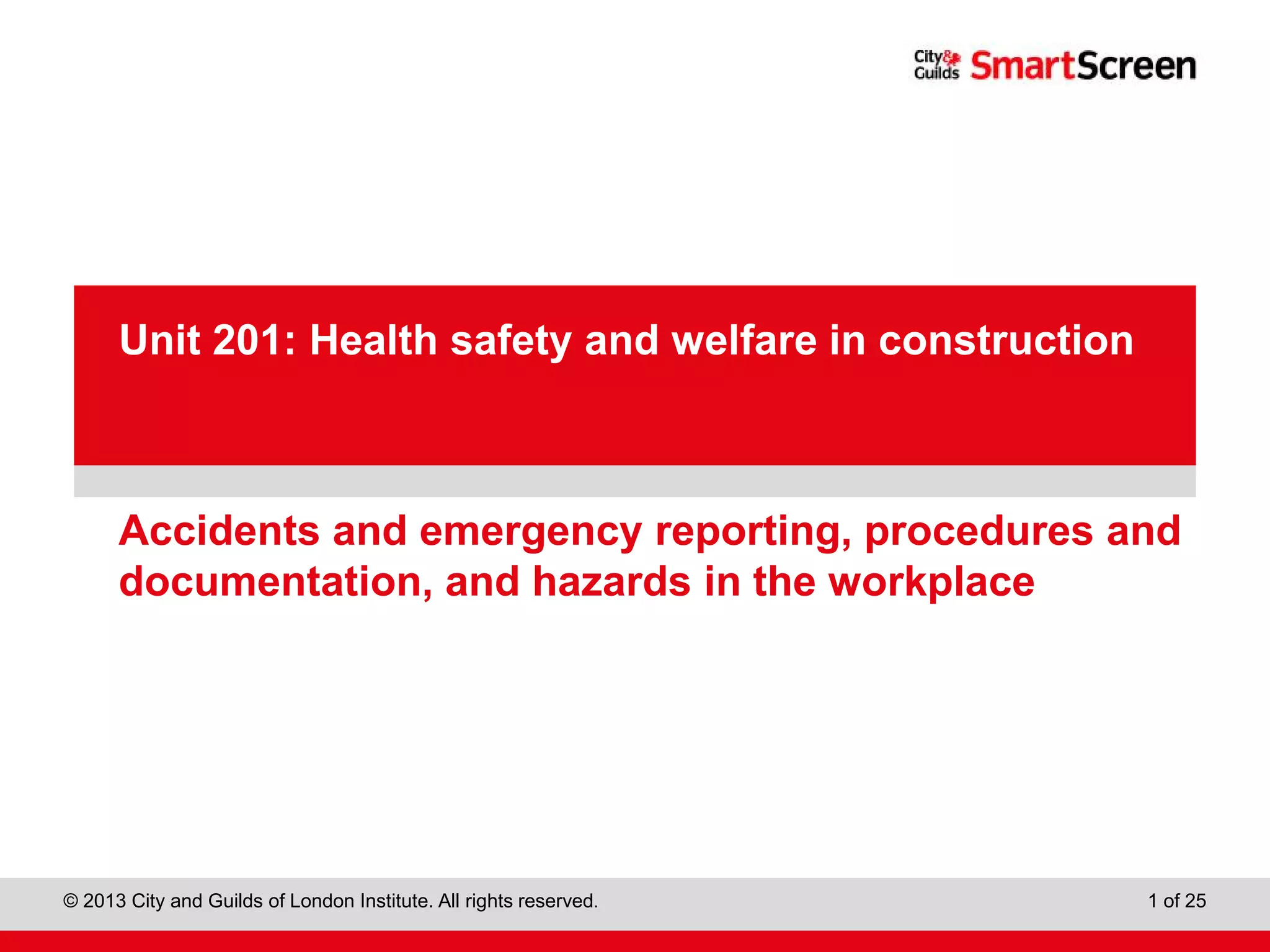 Accidents and emergency reporting, procedures and documentation, and ...