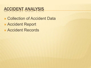 Accidents studies by ravindra c | PPTX