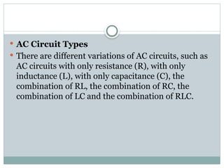 AC circuits, resistor, inductor, capacitor | PPTX