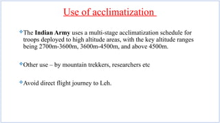 High altitude ACCLIMATIZATION physiology | PPTX