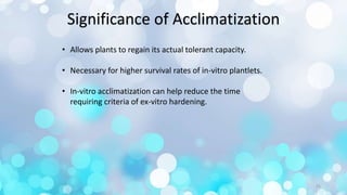 Acclimatization of plantlets | PPTX