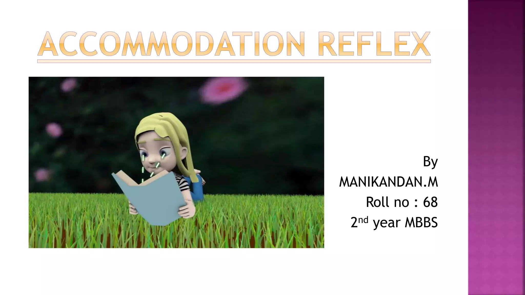 Accommodation reflex opthamalogy mbbs pptx slides | PPTX