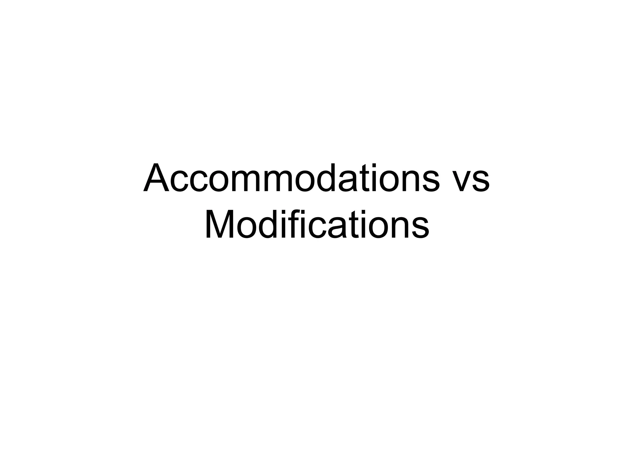 Accommodations vs modifications | PPT