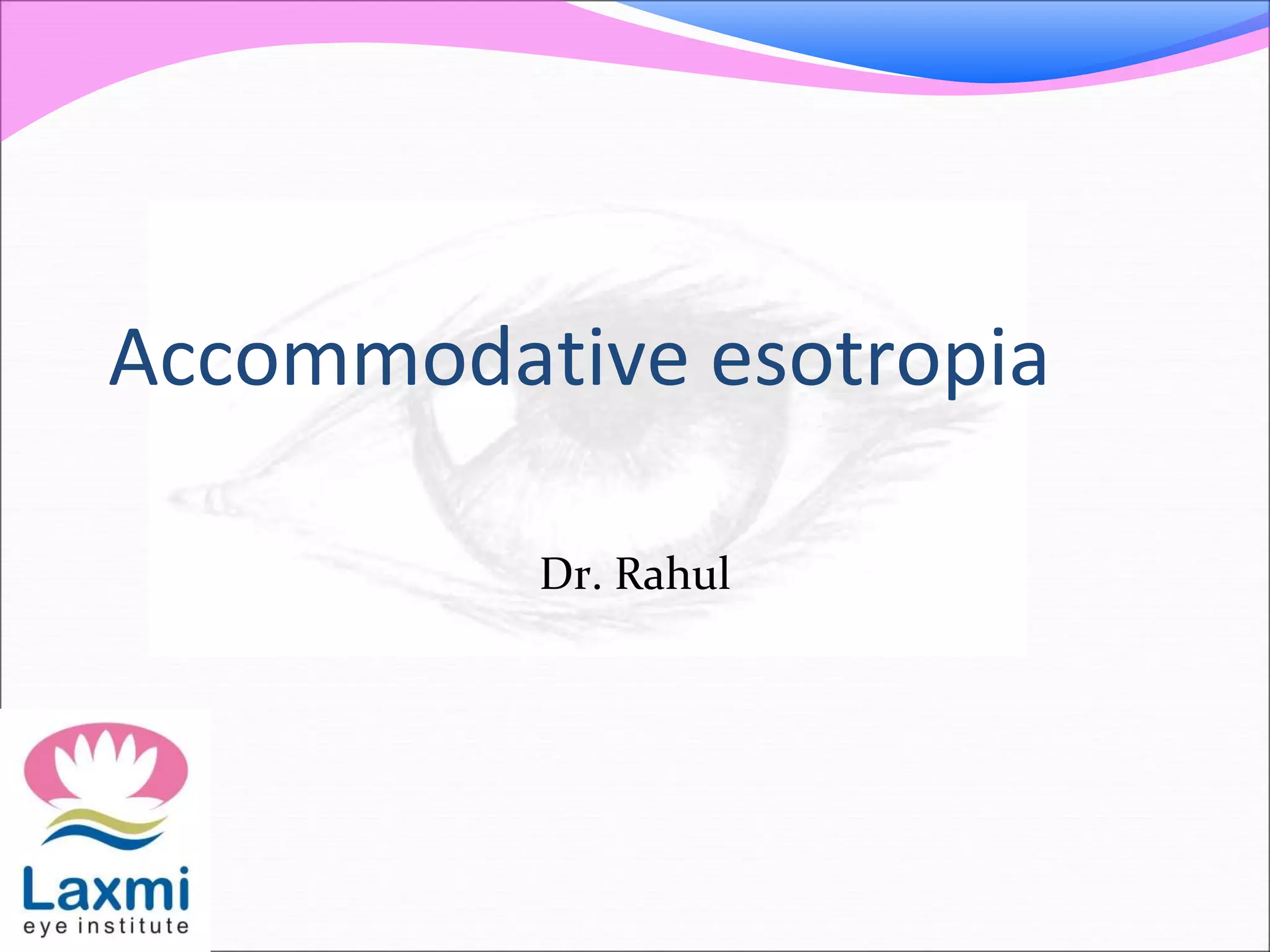 Accommodative esotropia | PPTX