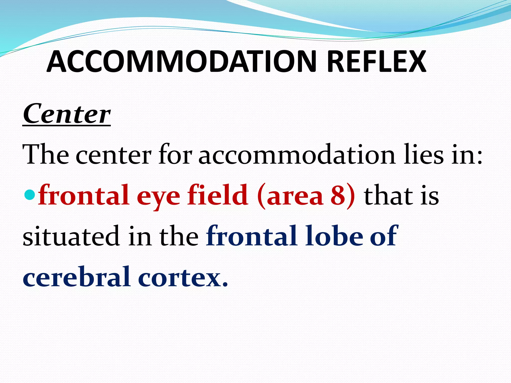 Accomodation reflex | PPTX