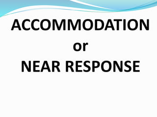 Accomodation reflex | PPTX | Eye and Vision Conditions | Diseases and ...