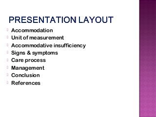 Accomodative insufficiency s | PPT