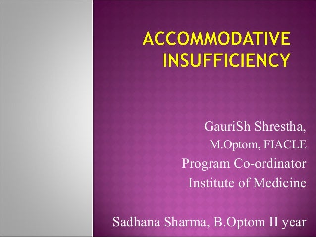 Accomodative insufficiency s | PPT