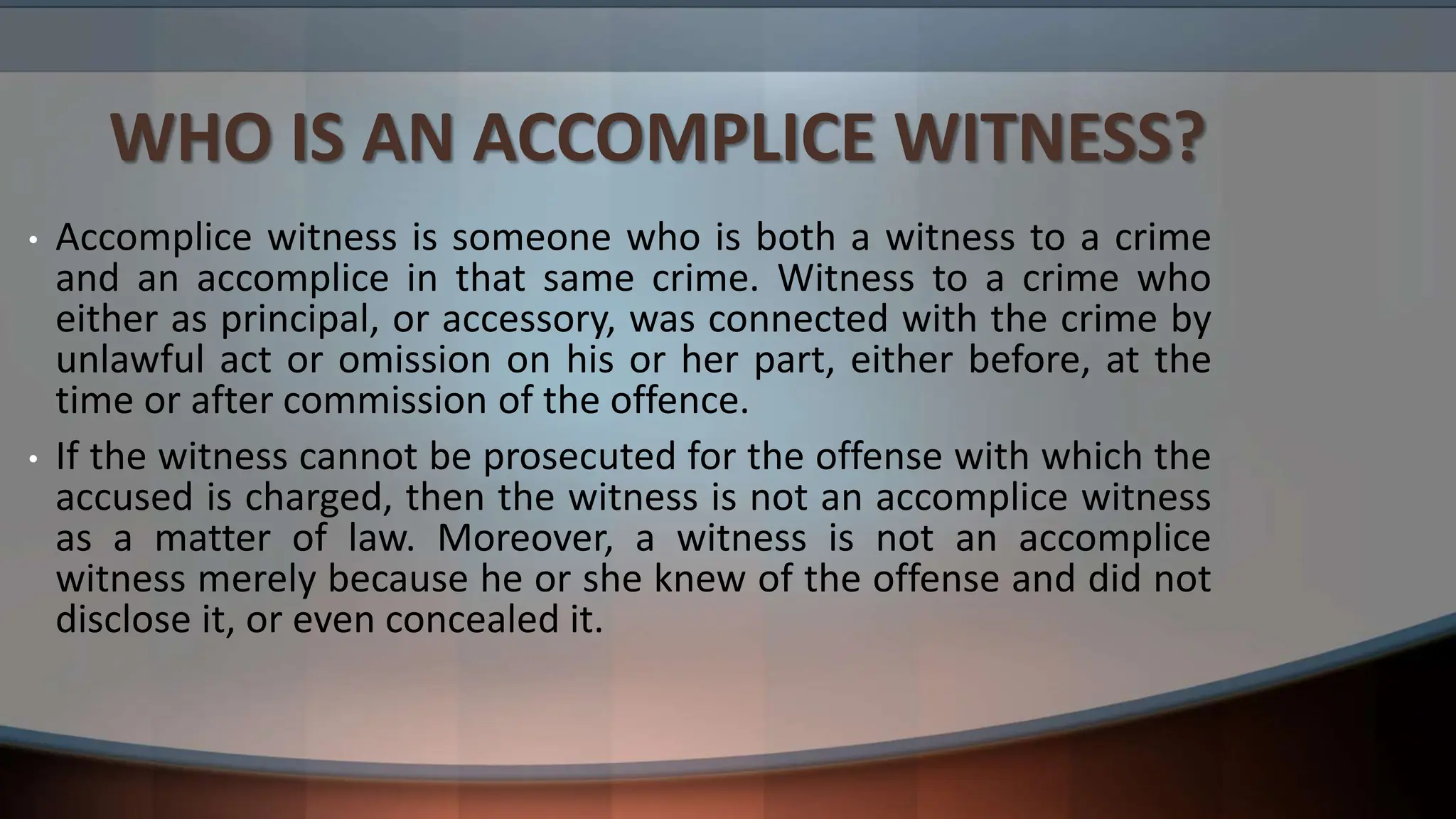 ACCOMPLICE EVIDENCE for Indian evidence act 3.pptx