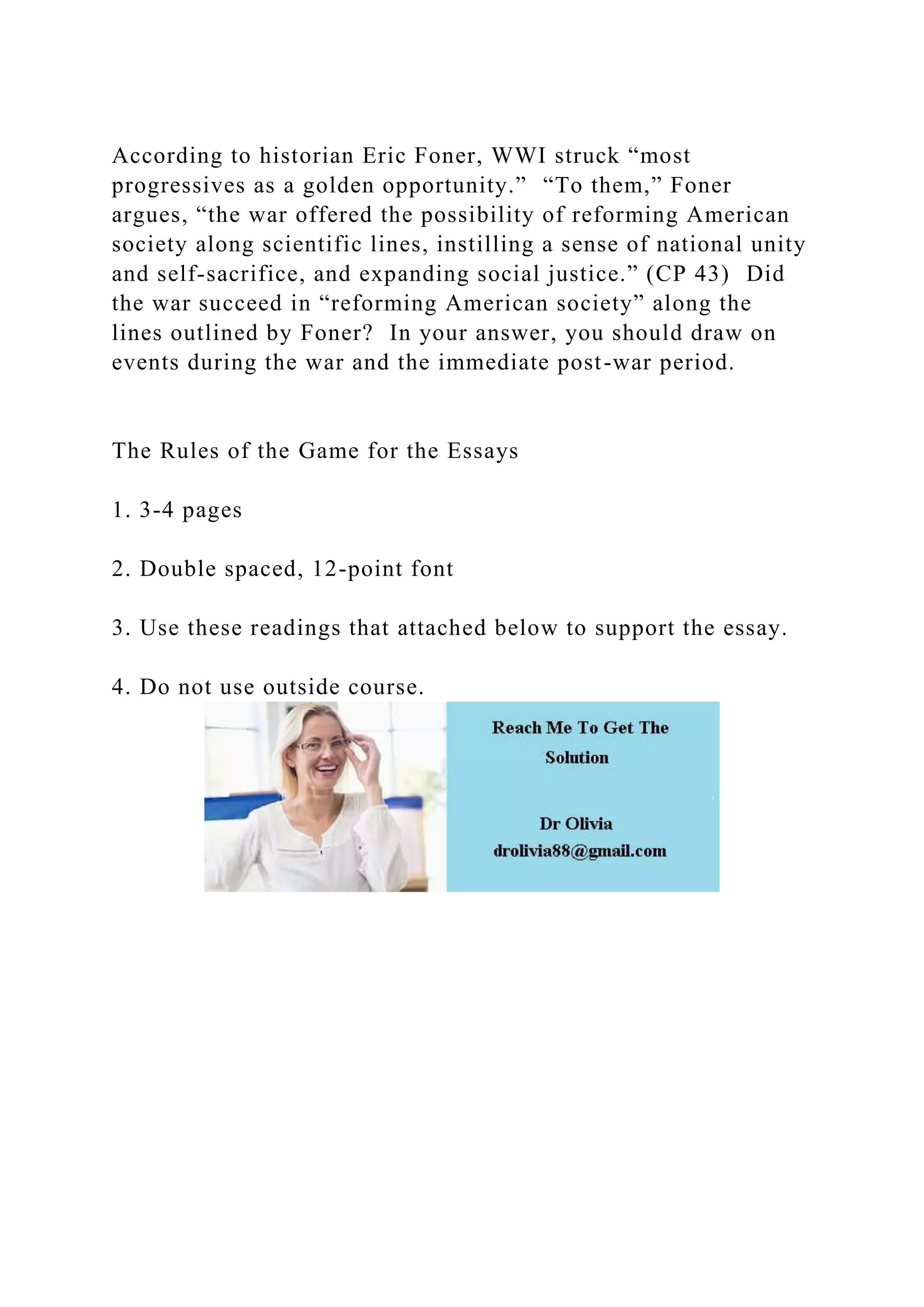 According to historian Eric Foner, WWI struck most progressives as .docx