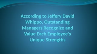 According to Jeffery David Whippo, Outstanding Managers Recognize and ...