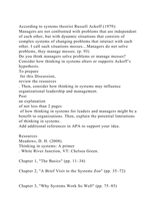 According to systems theorist Russell Ackoff (1979)Managers are n.docx ...