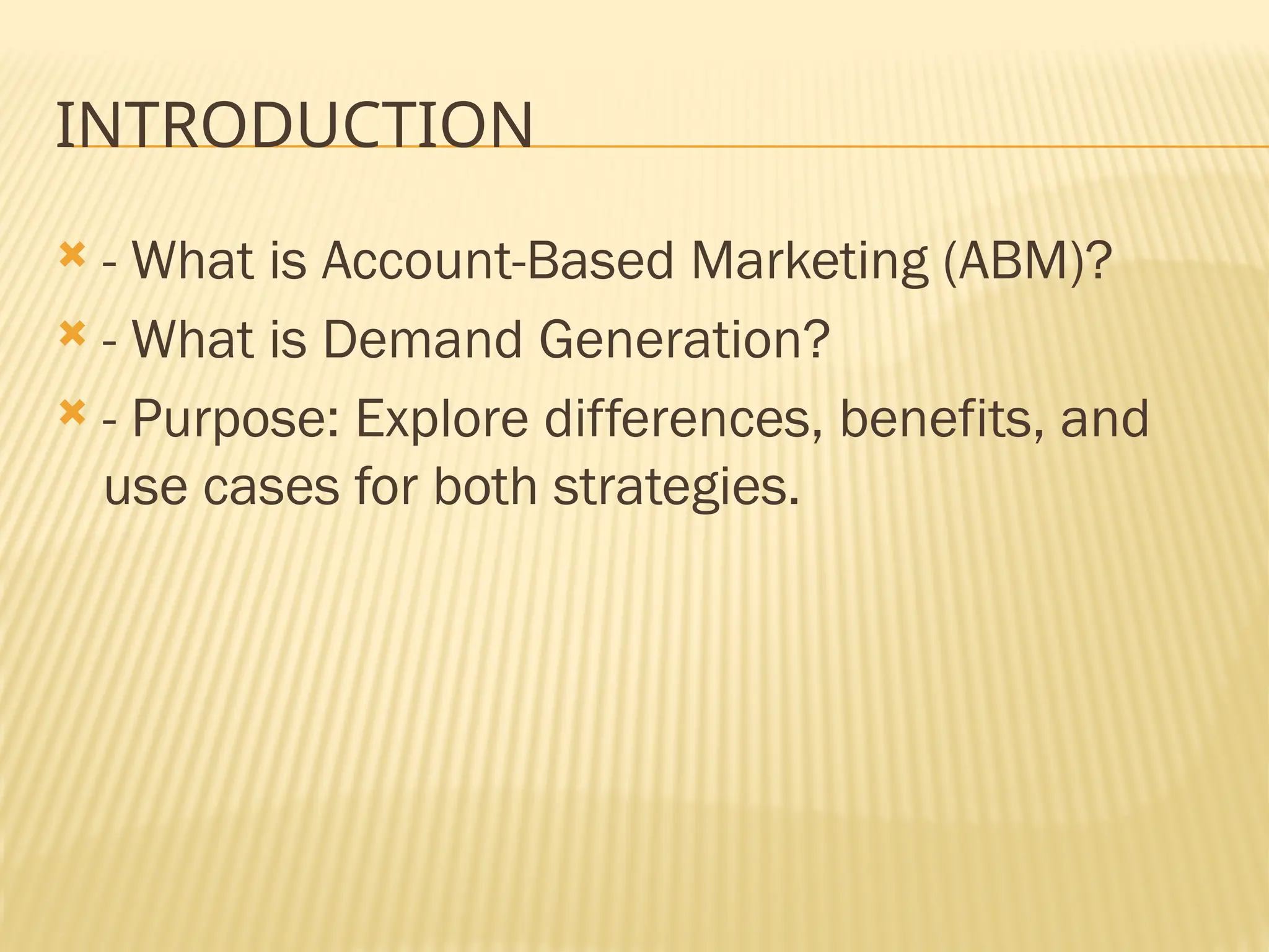 Account-Based Marketing vs. Demand Generation | PPTX